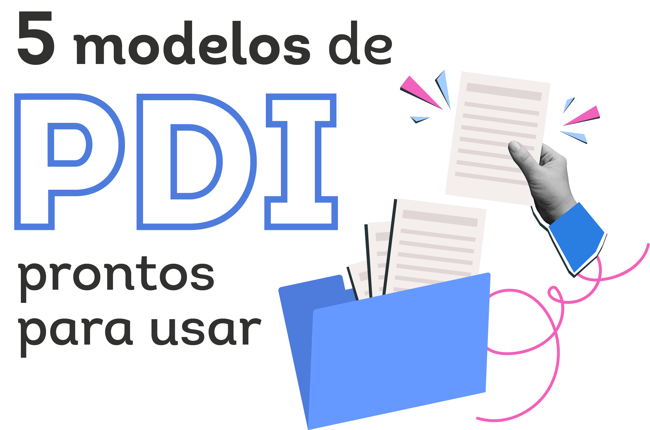 [TEMPLATE] 5 modelos de PDI prontos para usar